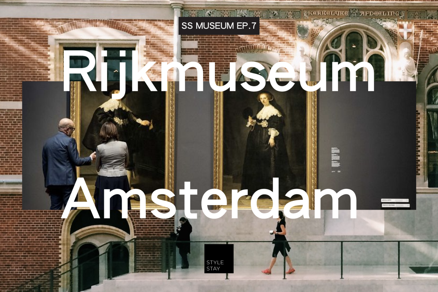 Rijkmuseum พาไปรู้เชิงลึกกับมิวเซียมประจำชาติเนเธอร์แลนด์ที่รวมงานศิลปะ
