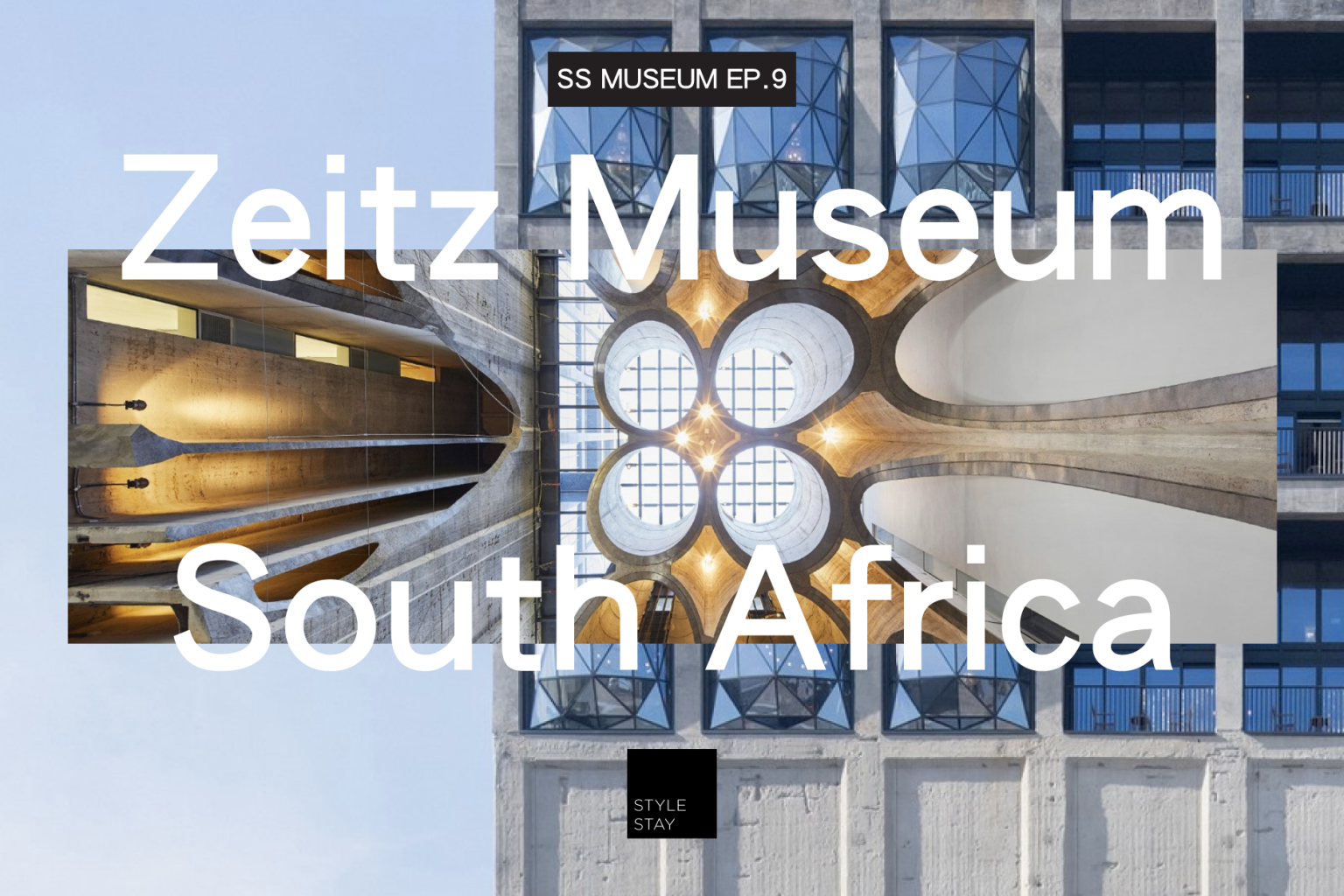 Zeitz Museum มิวเซียมที่เปลี่ยนแอฟริกา เคปทาวน์ ให้ฮิป!